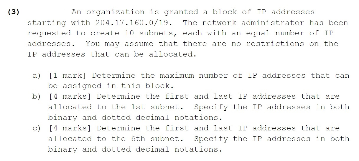Solved (3) An organization is granted a block of IP | Chegg.com