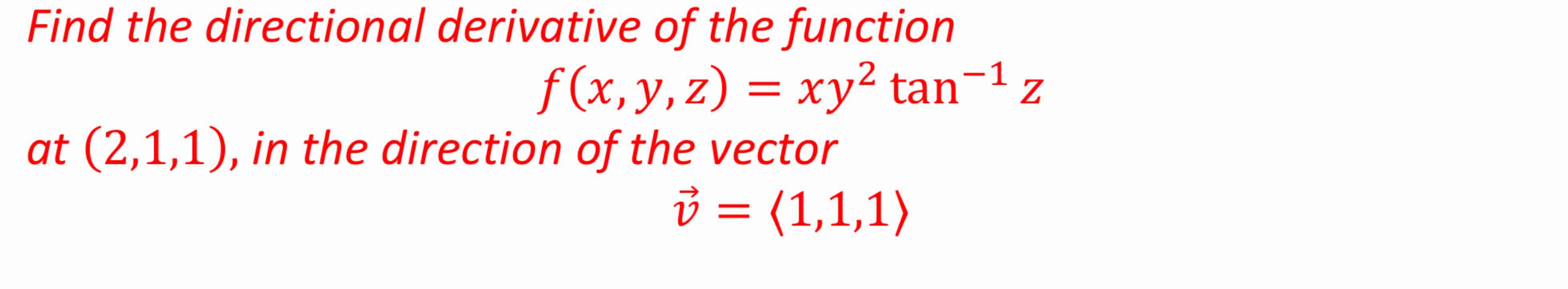 Solved Find the directional derivative of ﻿the | Chegg.com