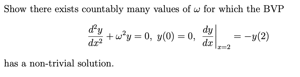 Solved Show there exists countably many values of w for | Chegg.com