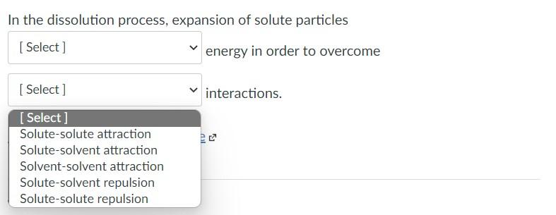 Solved In the dissolution process, expansion of solute | Chegg.com