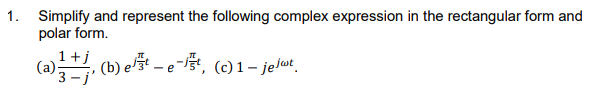 Solved Simplify and represent the following complex | Chegg.com