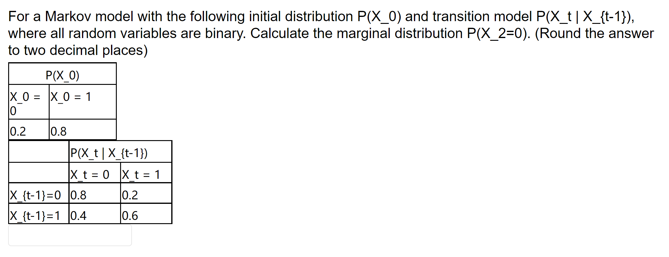 Solved For a Markov model with the following initial | Chegg.com