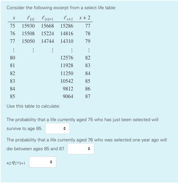 Solved Consider the following excerpt from a select life | Chegg.com