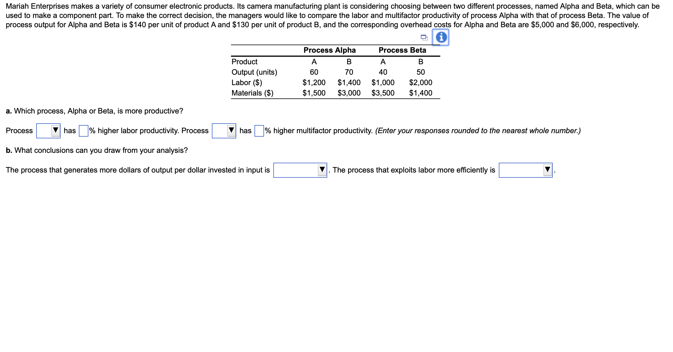 Solved a. Which process, Alpha or Beta, is more productive? | Chegg.com