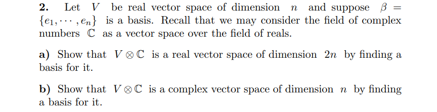 Solved 2. Let V be real vector space of dimension n and | Chegg.com