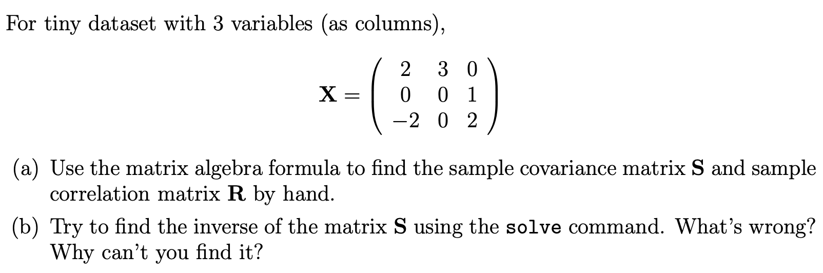 Solved For tiny dataset with 3 variables (as columns), | Chegg.com
