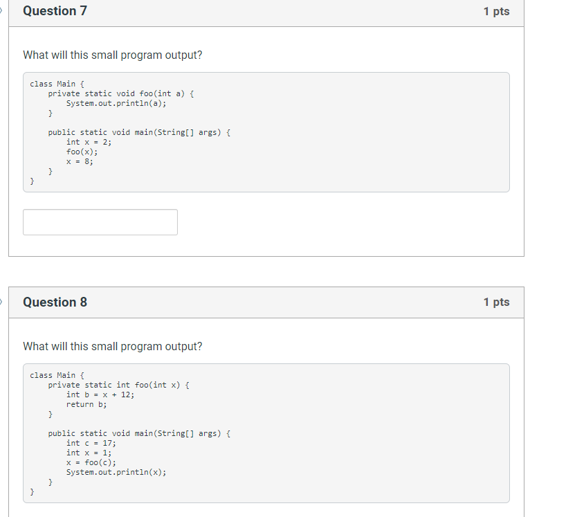 Solved Question 7 1 pts What will this small program output? | Chegg.com