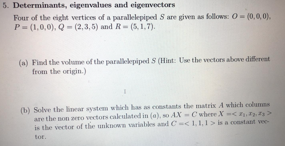 Solved 5. Determinants, eigenvalues and eigenvectors Four of | Chegg.com