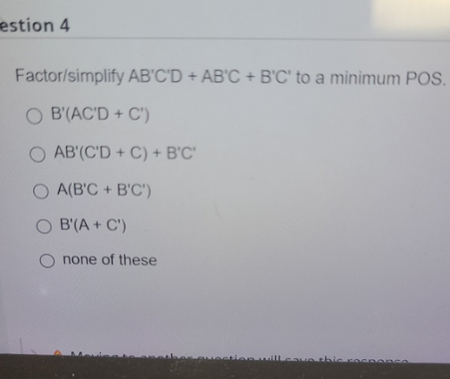 Solved Factor/simplify AB′C′D+AB′C+B′C′ to a minimum POS. | Chegg.com