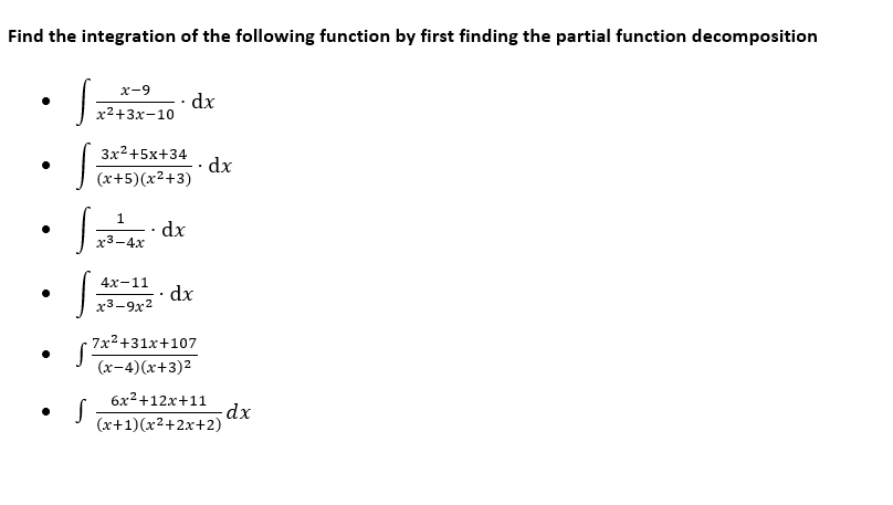 Solved Find the integration of the following function by | Chegg.com