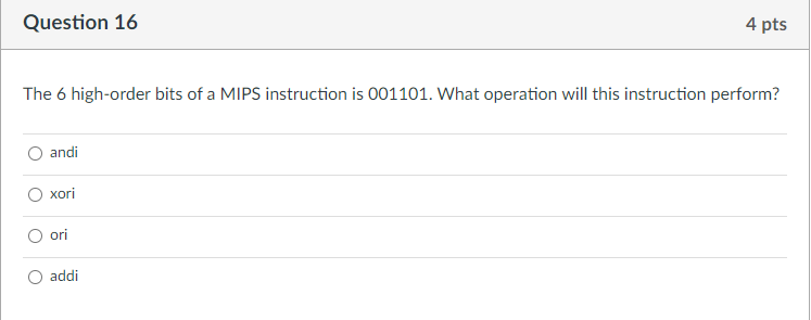 Solved Question 16 4 pts The 6 high-order bits of a MIPS | Chegg.com
