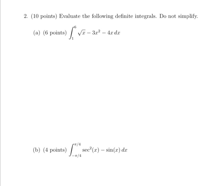 Solved 2. (10 points) Evaluate the following definite | Chegg.com Solved 2. (10 points) Evaluate the following definite | Chegg.com