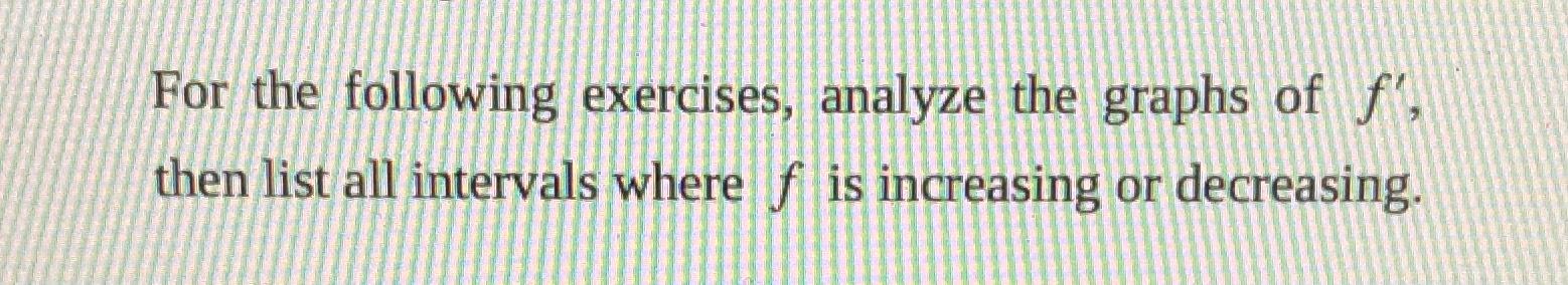Solved For the following exercises, analyze the graphs of | Chegg.com