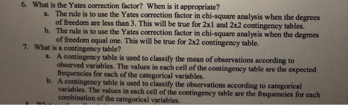Solved 6. What is the Yates correction factor? When is it | Chegg.com