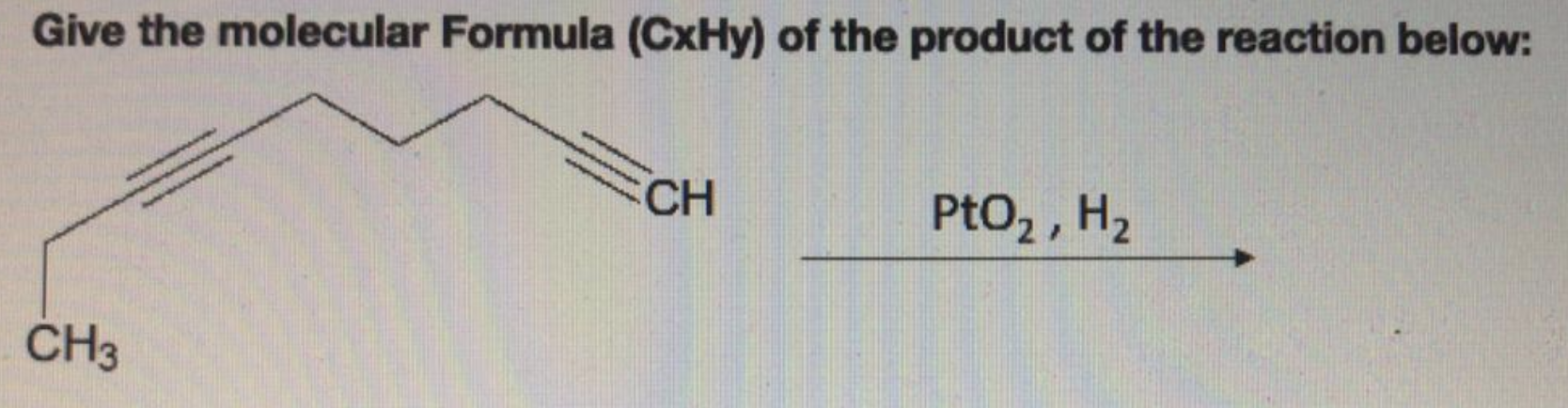 Solved Give the molecular Formula (CxHy) of the product of | Chegg.com