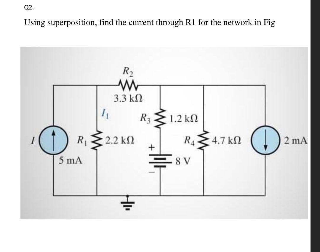 Solved Q2. Using superposition, find the current through R1 | Chegg.com