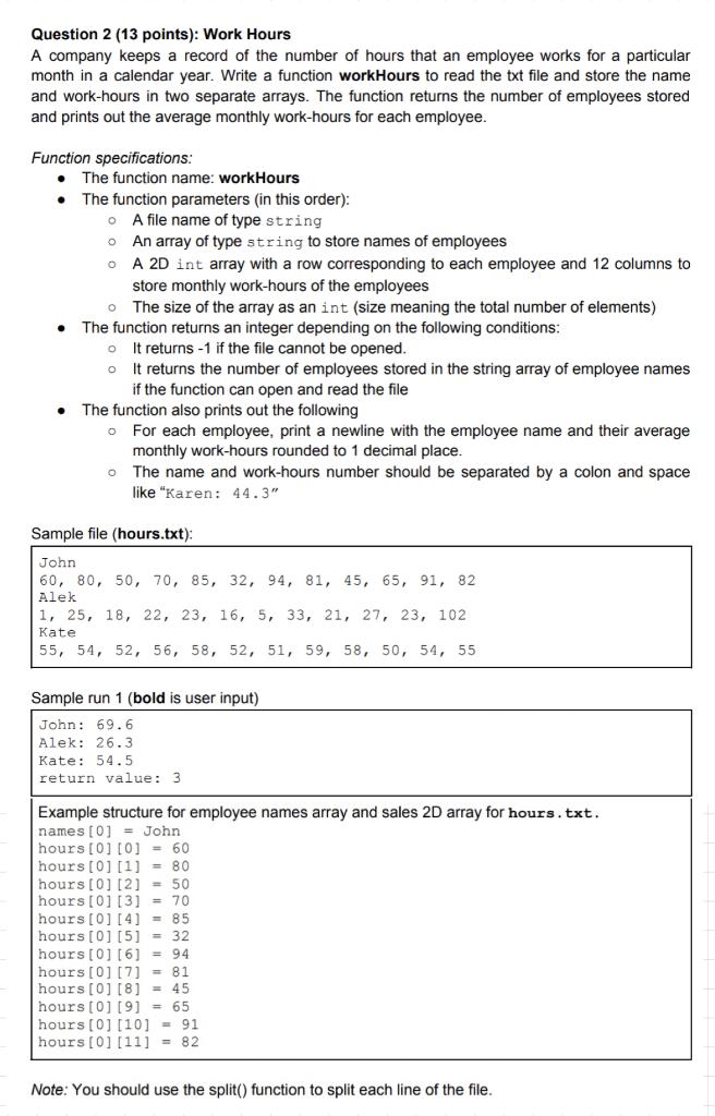 Solved Question 2 (13 points): Work Hours A company keeps a | Chegg.com