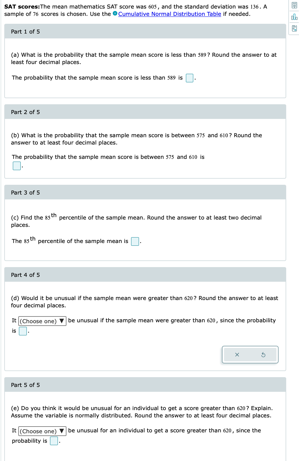 Solved The mean mathematics SAT score was 605, and the | Chegg.com