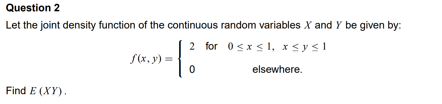 Solved Let the joint density function of the continuous | Chegg.com