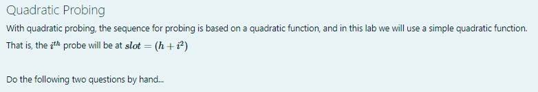 Solved Quadratic Probing With quadratic probing, the | Chegg.com