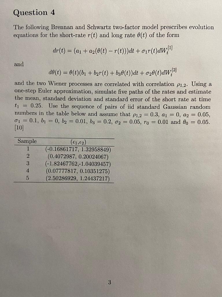 Question 4 The following Brennan and Schwartz | Chegg.com