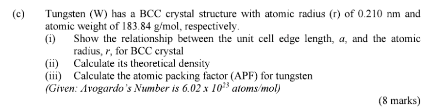 Solved (c) Tungsten (W) has a BCC crystal structure with | Chegg.com