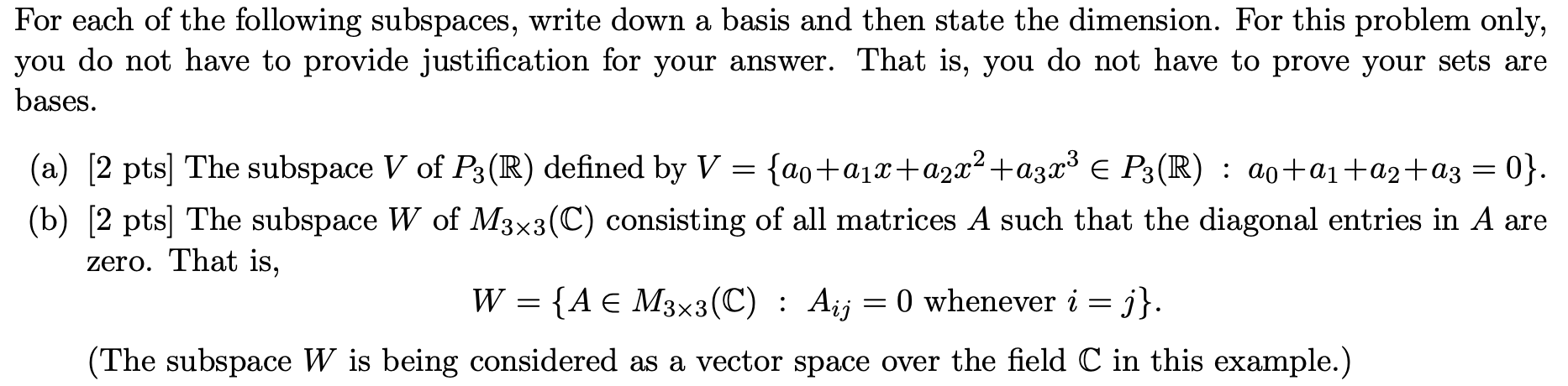 Solved For each of the following subspaces, write down a | Chegg.com