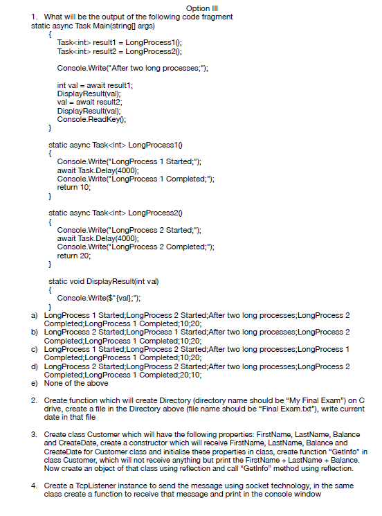 Solved Option III 1. What will be the output of the | Chegg.com