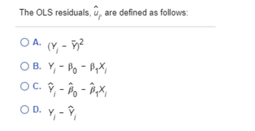 Solved The OLS residuals, ll, are defined as follows: OA -- | Chegg.com
