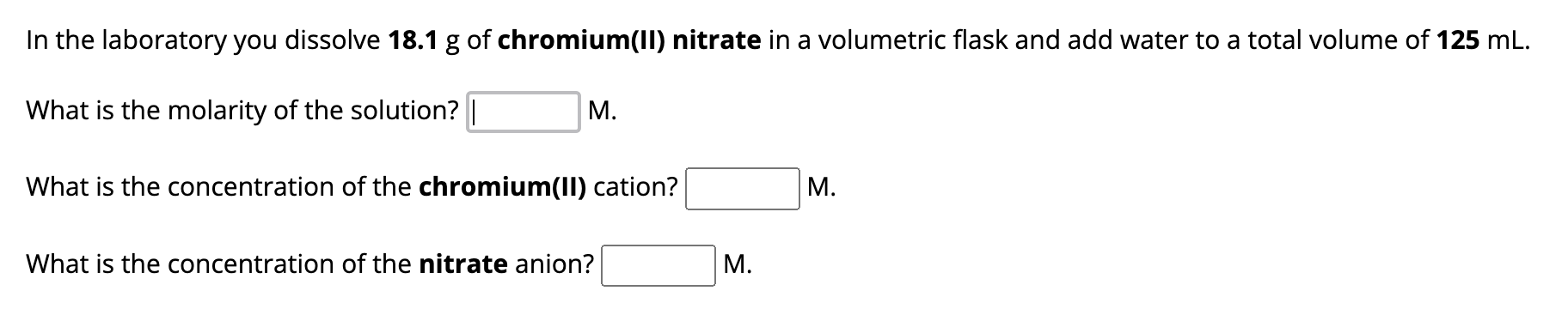 Solved In the laboratory you dissolve 18.1g ﻿of chromium(II) | Chegg.com