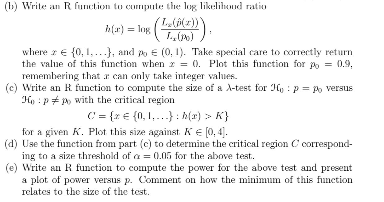 Solved h(x) = log (L_OC)) (b) Write an R function to compute | Chegg.com