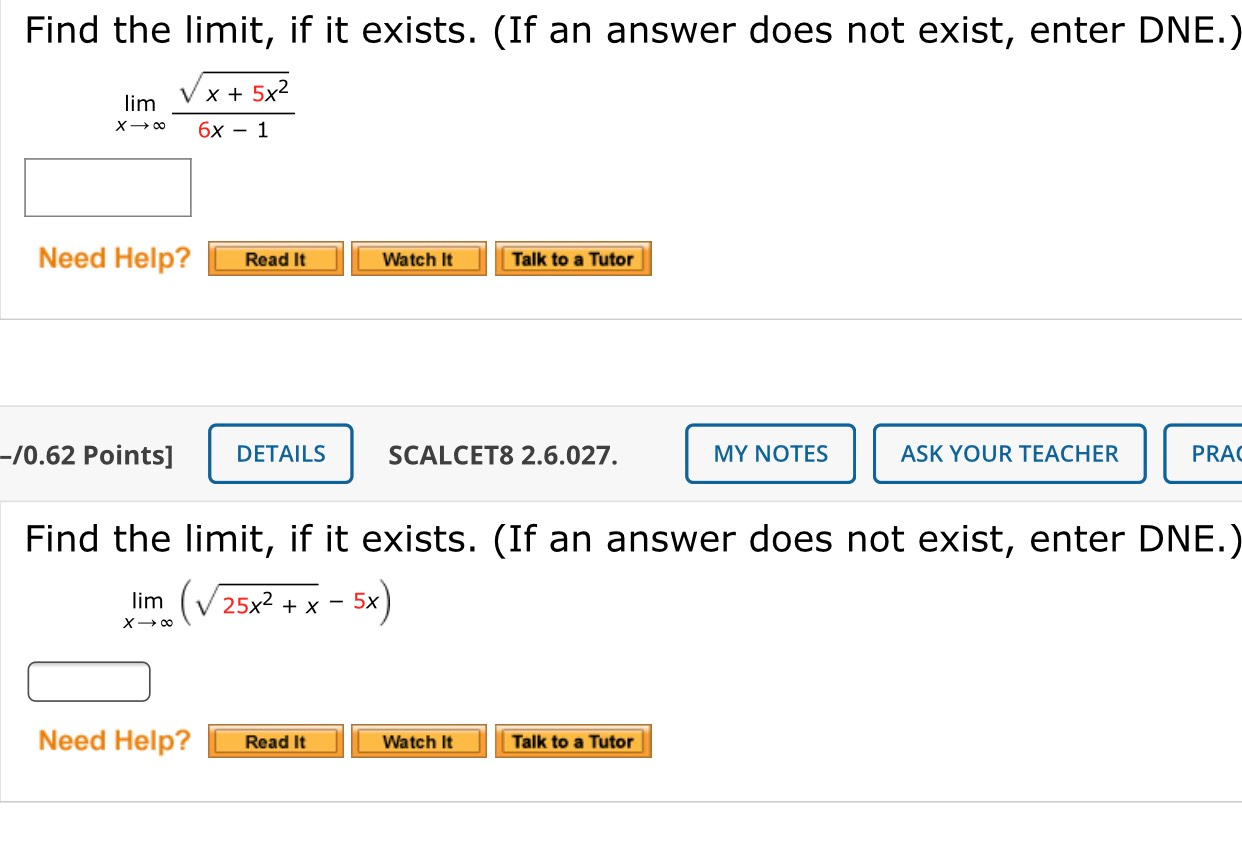 Solved Find The Limit If It Exists If An Answer Does Not 5563
