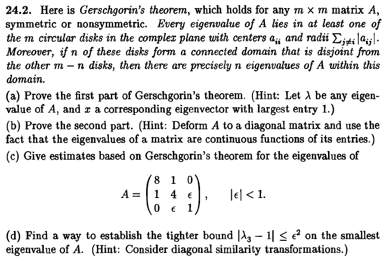 Solved 24.2. Here is Gerschgorin's theorem, which holds for | Chegg.com