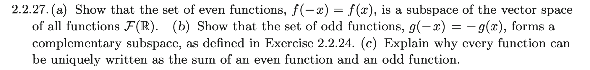 Solved 2.2.27. (a) Show that the set of even functions, | Chegg.com