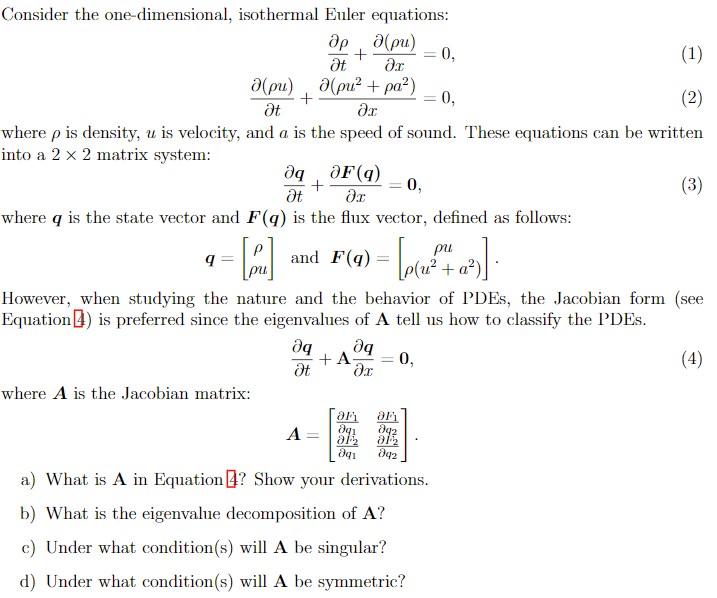 Solved + Consider the one-dimensional, isothermal Euler | Chegg.com