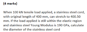 Solved (4 marks) When 100 kN tensile load applied, a | Chegg.com