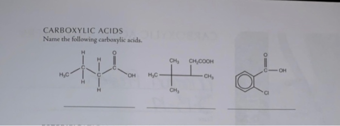 Solved CARBOXYLIC ACIDS Name the following carboxylic acids | Chegg.com