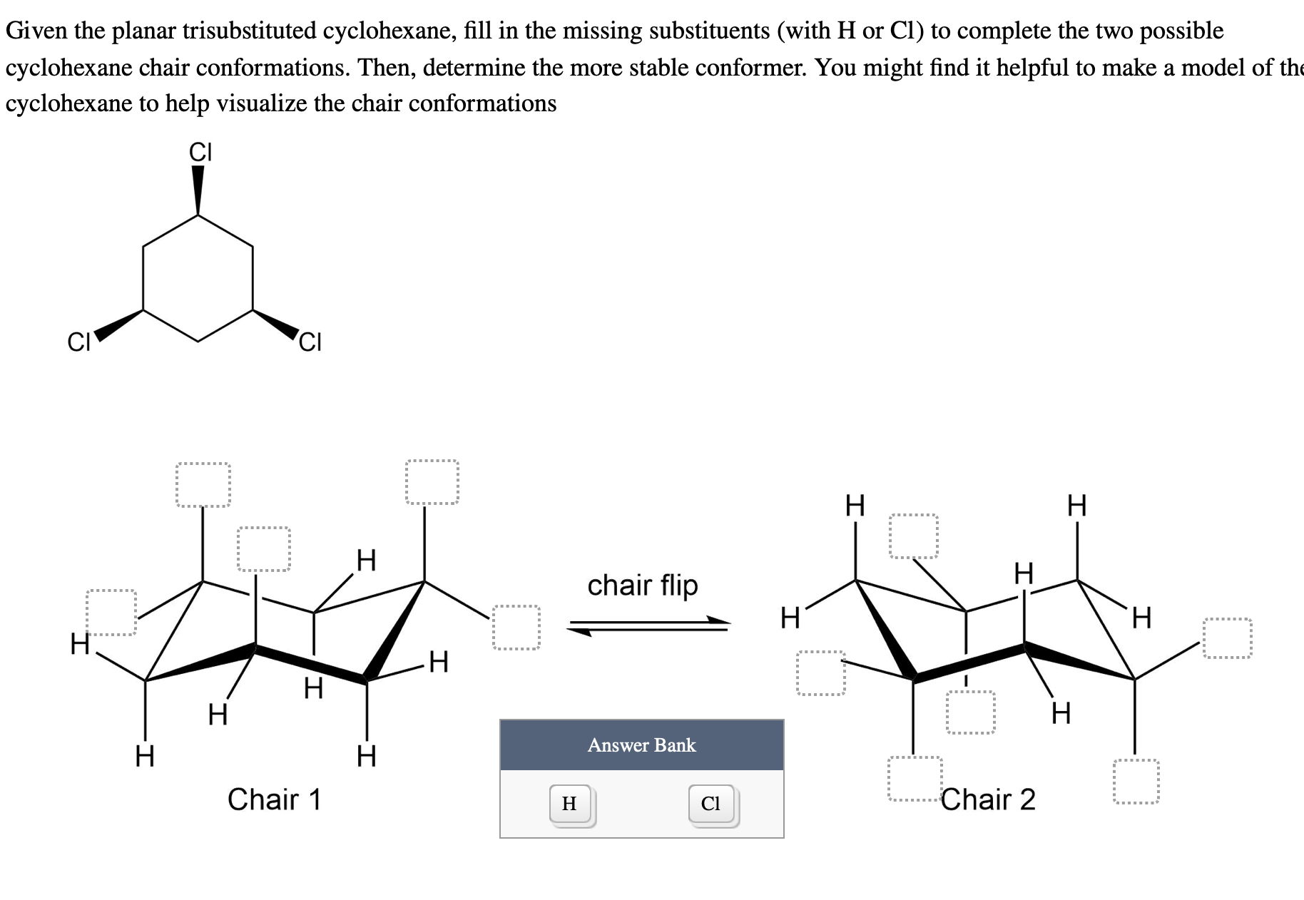 Solved Given the planar trisubstituted cyclohexane, fill in | Chegg.com