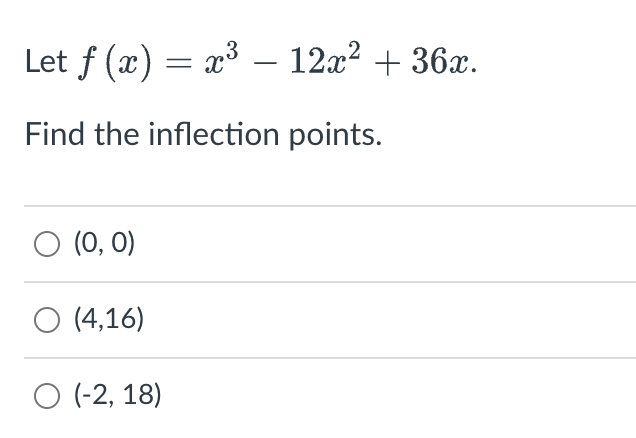 Solved Let f(x)=x3−12x2+36x Find the inflection points. | Chegg.com