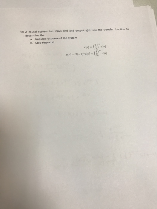 Solved 10. A causal system has input xin) and output vin]. | Chegg.com