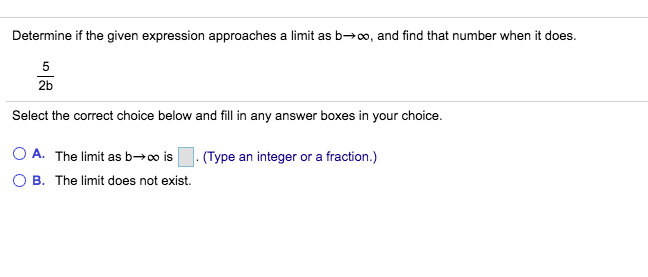 Solved Determine if the given expression approaches a limit | Chegg.com