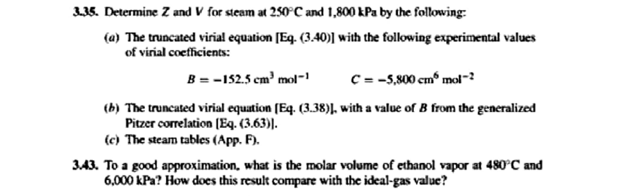 Solved 3.35. Determine Z and V for steam at 250∘C and | Chegg.com
