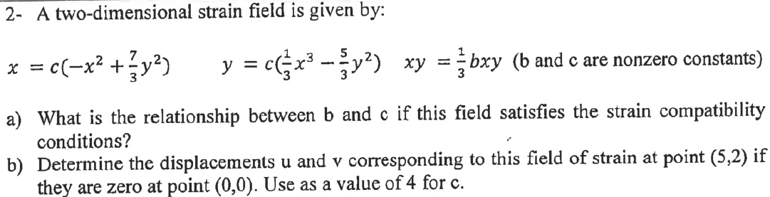 Solved A two-dimensional strain field is given by: x = | Chegg.com