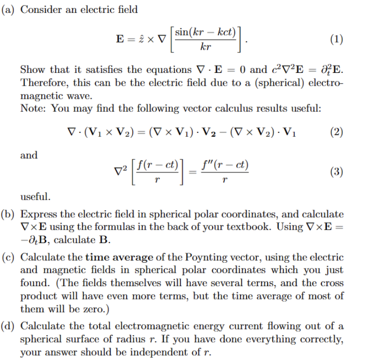 Solved A Consider An Electric Field E Z ×∇[krsin Kr−kct ]