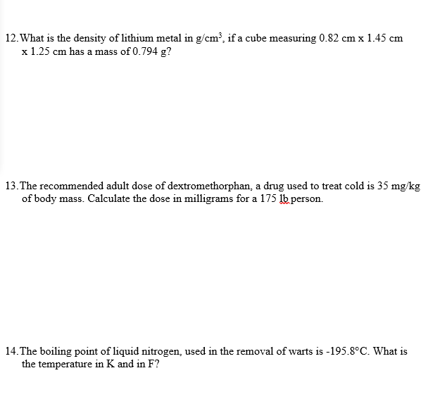 Solved 12. What is the density of lithium metal in g/cm?, if | Chegg.com
