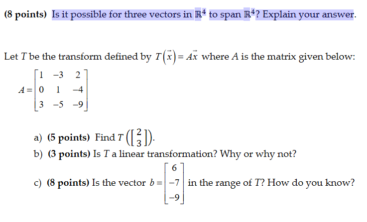 Solved (8 points) Is it possible for three vectors in R4 to | Chegg.com