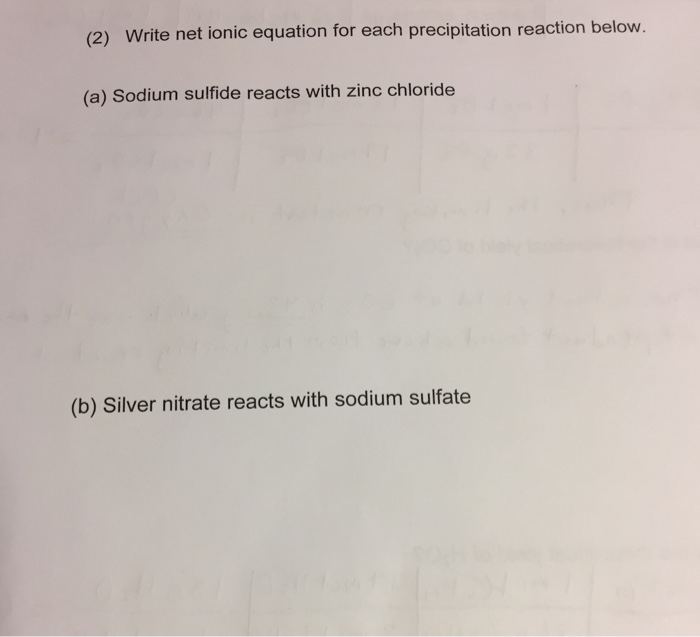 Solved (2) Write net ionic equation for each precipitation | Chegg.com