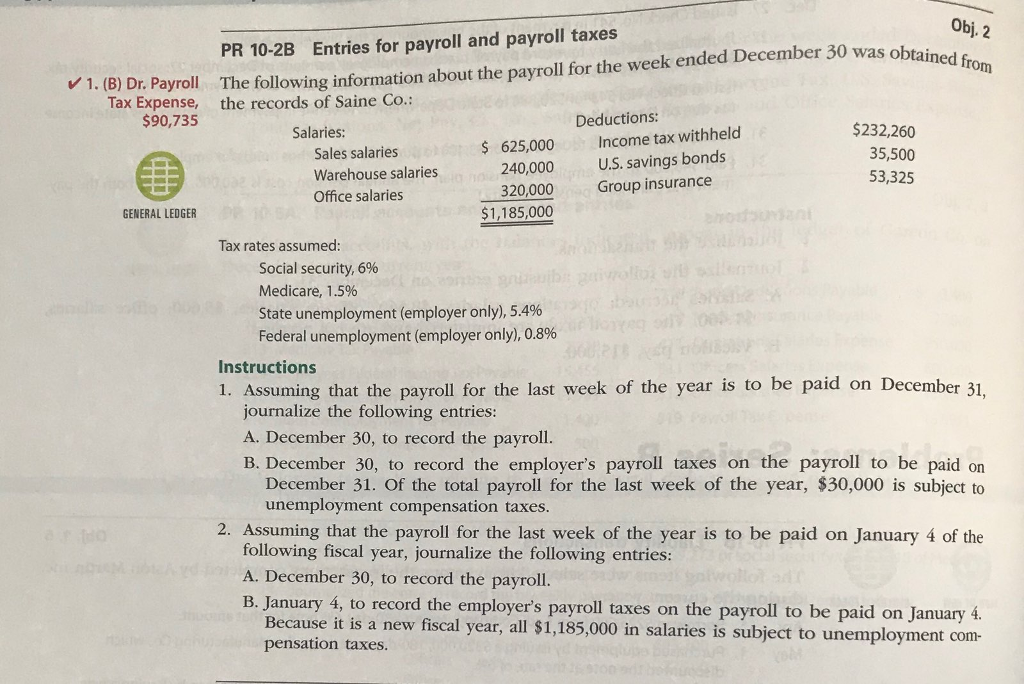 Solved Obj. 2 PR 10-2B Entries for payroll and payroll taxes | Chegg.com