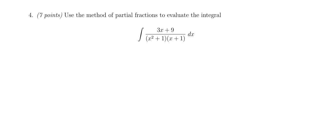 Solved (7 ﻿points) ﻿Use the method of partial fractions to | Chegg.com