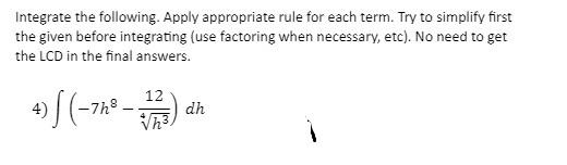 Solved Integrate the following. Apply appropriate rule for | Chegg.com